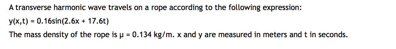 Solved A transverse harmonic wave travels on a rope | Chegg.com