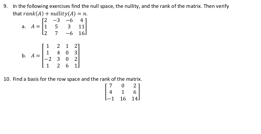 Solved 9. In the following exercises find the null space, | Chegg.com