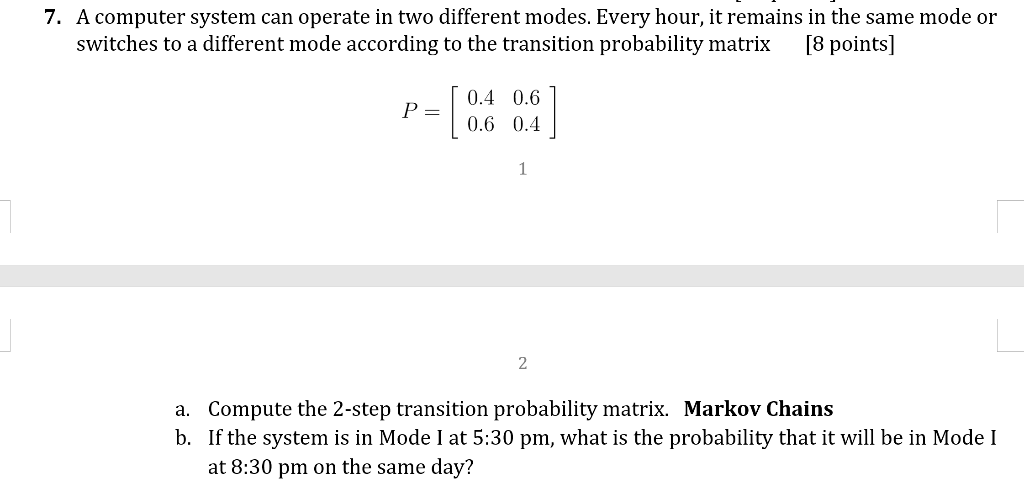 Solved 7 A Computer System Can Operate In Two Different