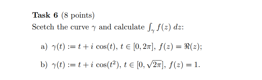 Solved Task 6 (8 points) Scetch the curve y and calculate Sy | Chegg.com