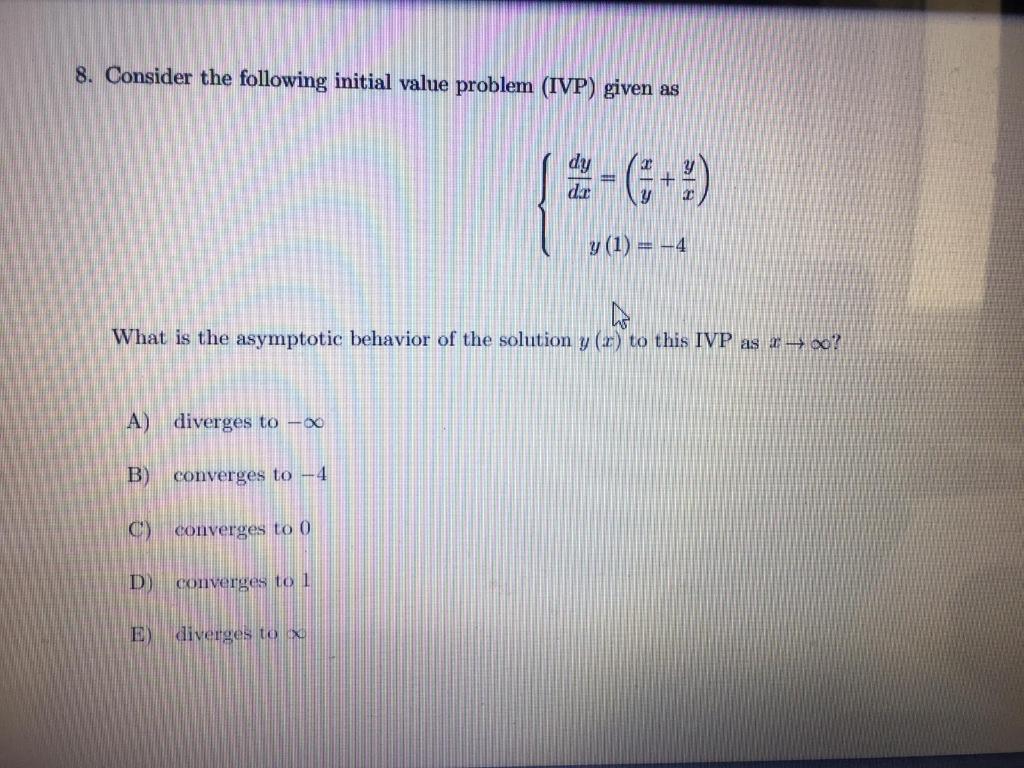 Solved 8. Consider the following initial value problem (IVP) | Chegg.com
