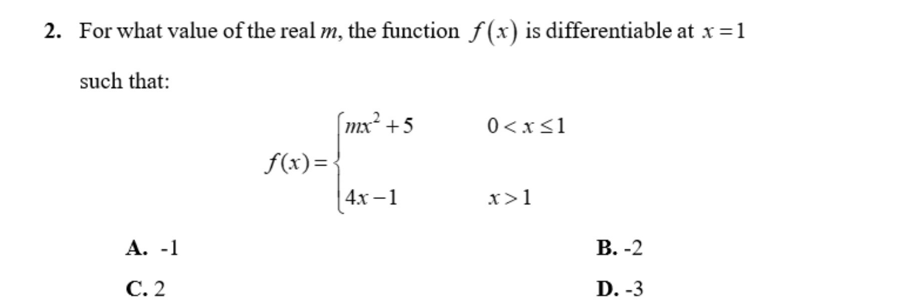 Solved 2. For what value of the real m, the function f(x) is | Chegg.com