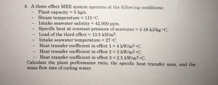 4. A three effect MEE system operates at the | Chegg.com