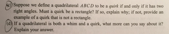 Solved Suppose we define a quadrilateral ABCD to be quirk if | Chegg.com