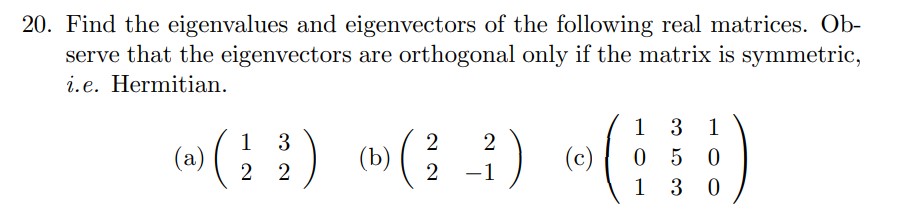 Solved Find the eigenvalues and eigenvectors of the | Chegg.com