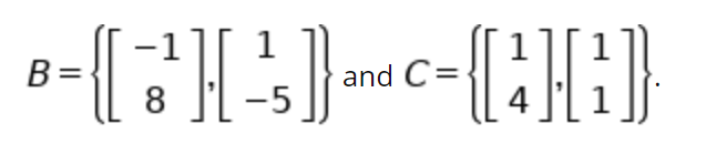 Solved solve for the change of basis matrices from b to c | Chegg.com
