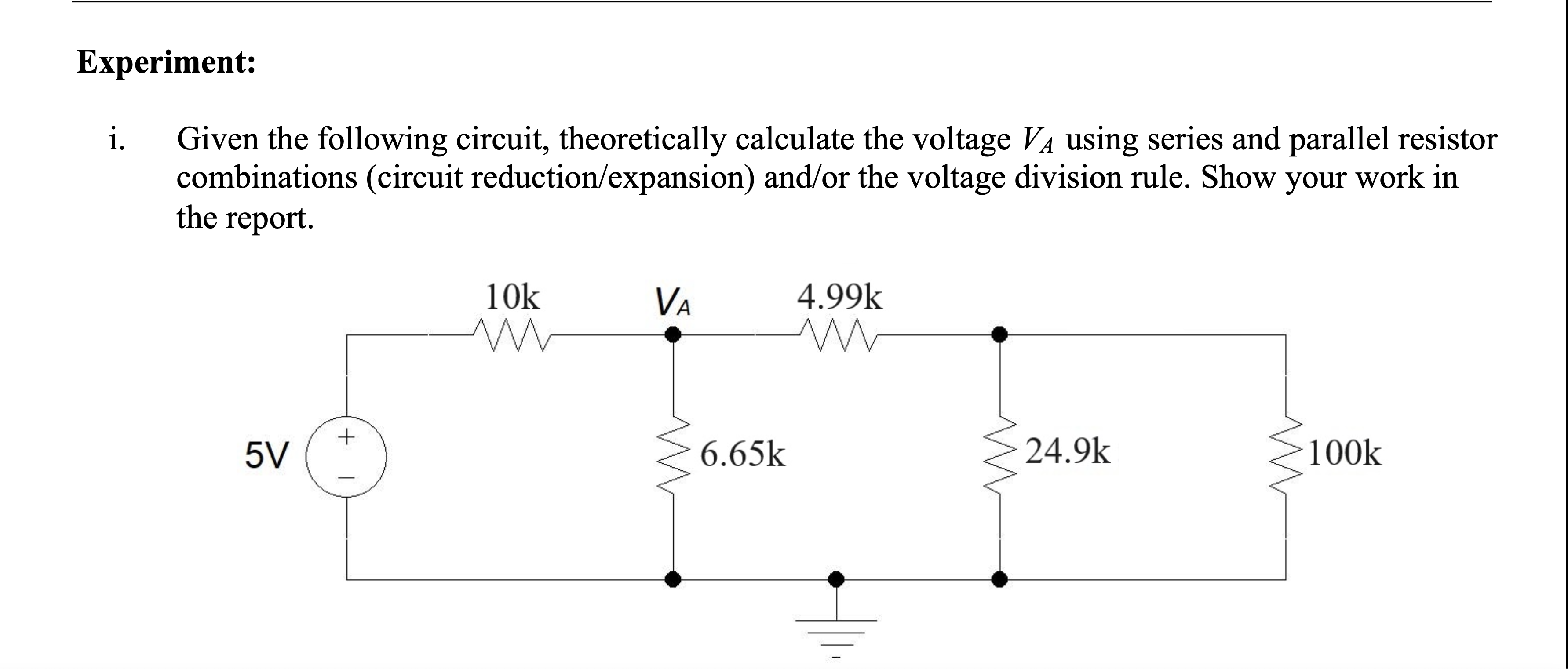 Solved i. Given the following circuit, theoretically | Chegg.com