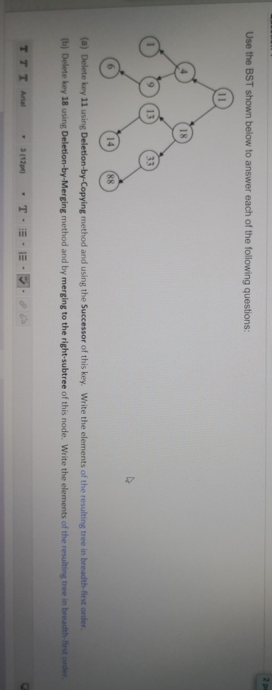 Solved 2 pc Use the BST shown below to answer each of the | Chegg.com