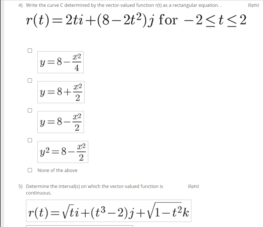 Solved 4) Write the curve C determined by the vector-valued | Chegg.com