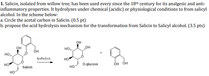 Solved 1. Salicin, isolated from willow tree, has been used | Chegg.com