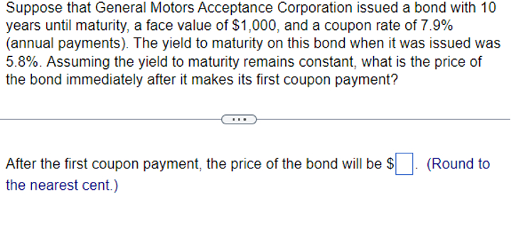 Solved After the first coupon payment, the price of the bond | Chegg.com