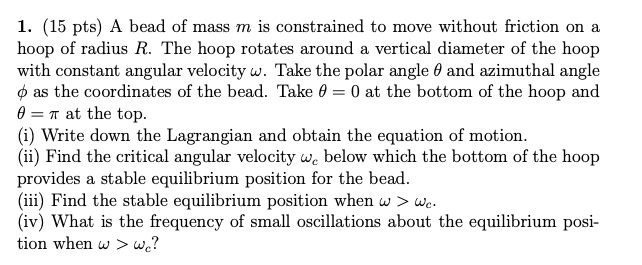 Solved 1. (15 pts) A bead of mass m is constrained to move | Chegg.com