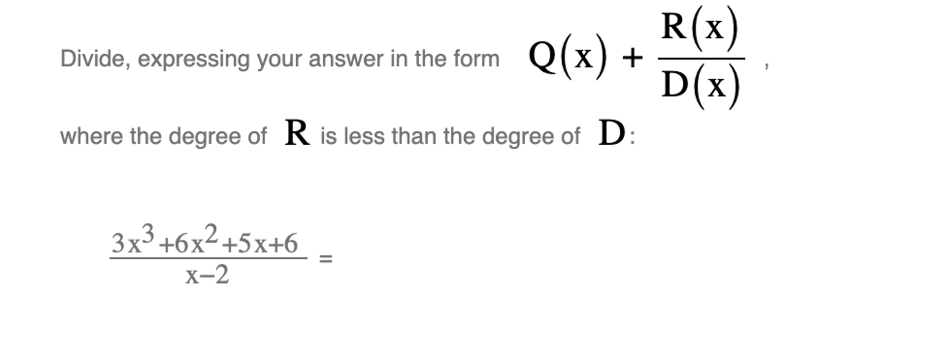 Solved Divide, expressing your answer in the form | Chegg.com