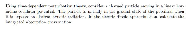 Solved Using time-dependent perturbation theory, consider a | Chegg.com