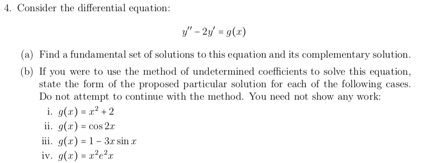 Solved 4. Consider the differential equation: y" - 2y = 9(2) | Chegg.com