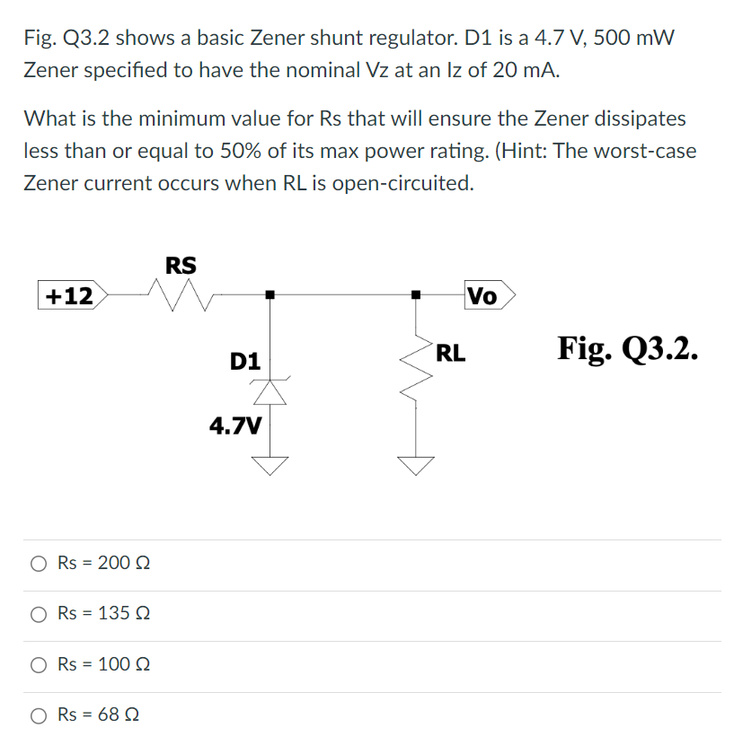 Solved Fig. Q3.2 shows a basic Zener shunt regulator. D1 is | Chegg.com