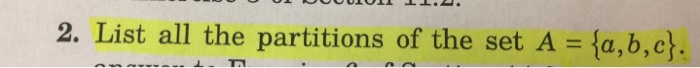 Solved 2. List all the partitions of the set A a, b,c | Chegg.com