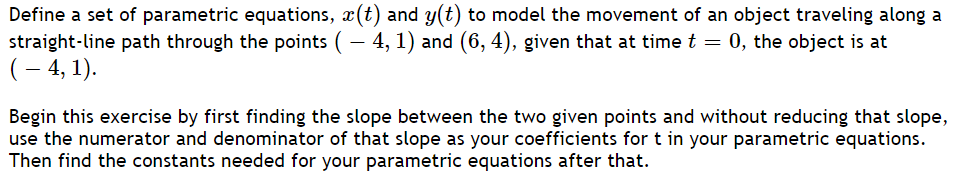 Solved Define a set of parametric equations, x(t) and y(t) | Chegg.com