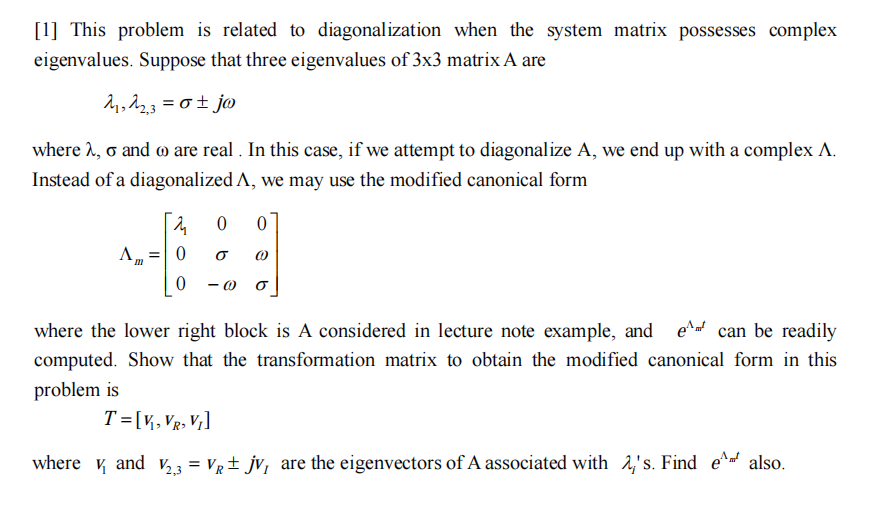 Solved [1] This problem is related to diagonalization when | Chegg.com
