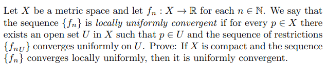 Solved Let X be a metric space and let fn:X→R for each n∈N. | Chegg.com