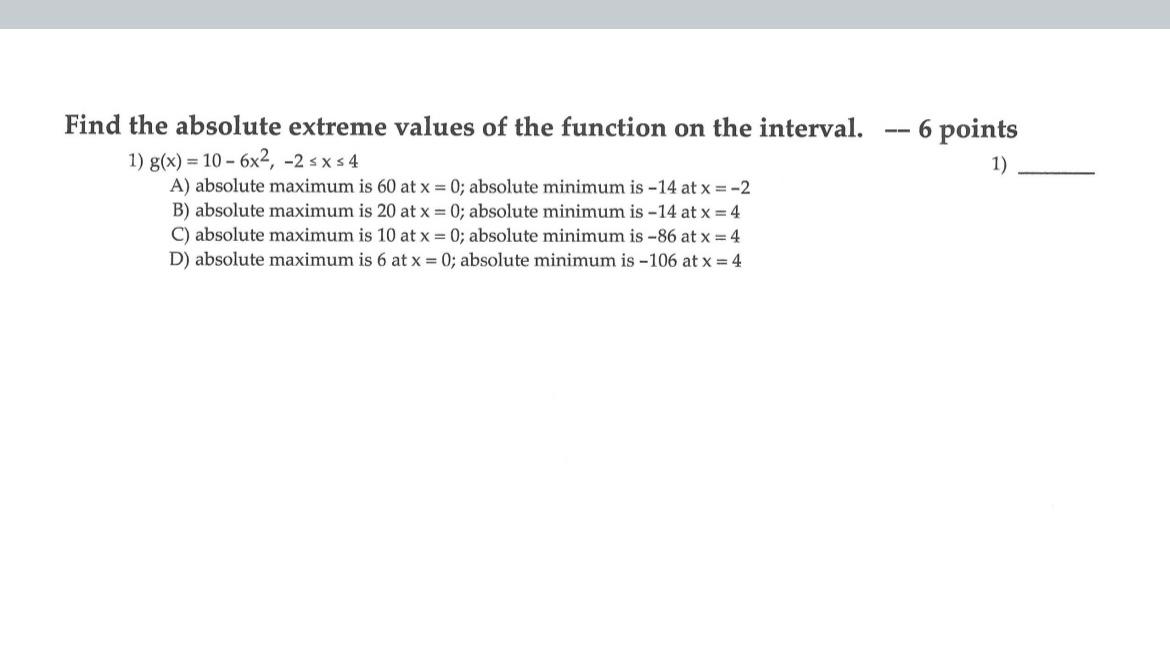 Solved Find the absolute extreme values of the function on | Chegg.com