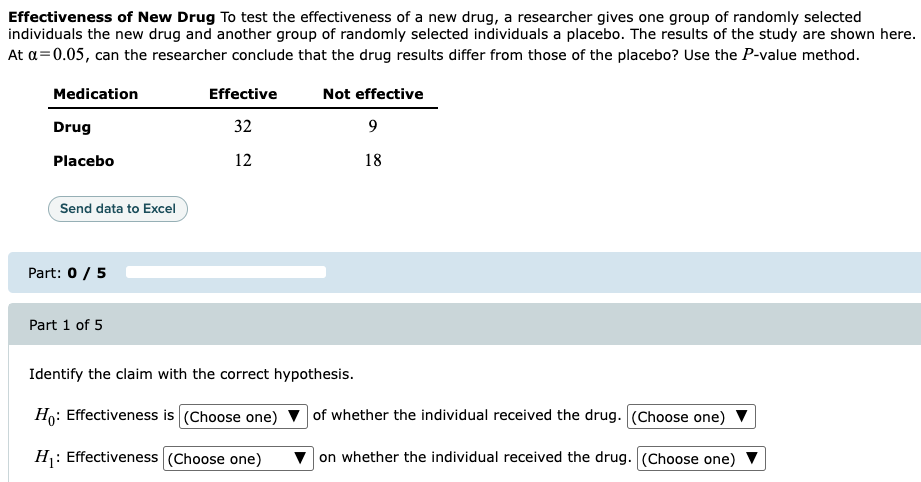 Solved Effectiveness of New Drug To test the effectiveness | Chegg.com