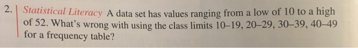 Solved A data set has values ranging from a low of 10 to a | Chegg.com