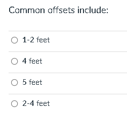 Solved Common offsets include: O 1-2 feet O 4 feet O 5 feet | Chegg.com
