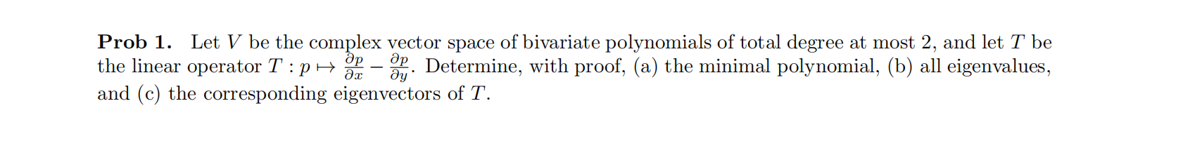 Solved Prob 1. Let V be the complex vector space of | Chegg.com