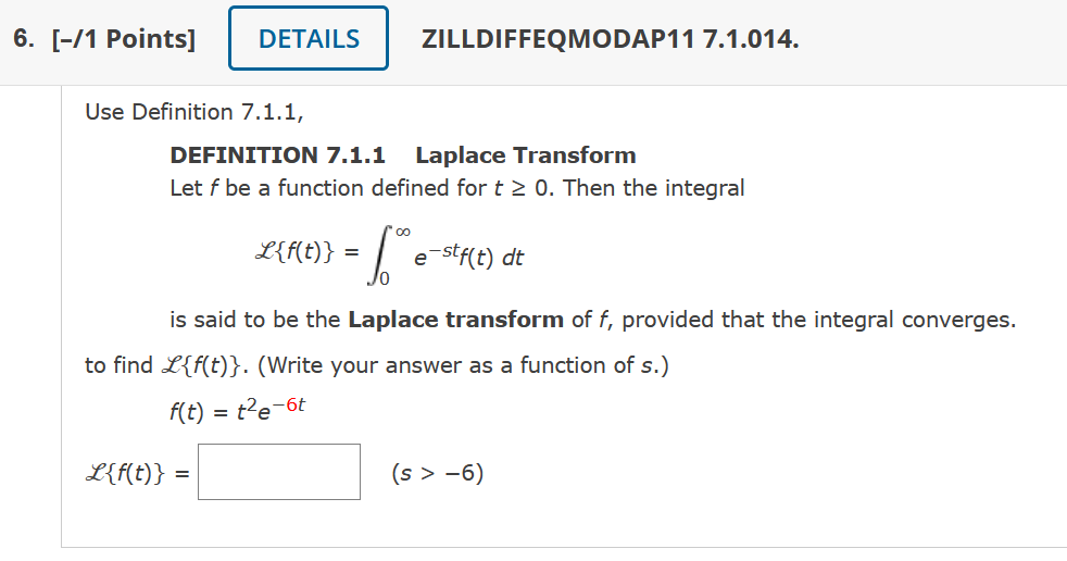 Solved DEFINITION 7.1.1 Laplace Transform Let f be a | Chegg.com