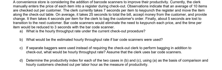 Solved A convenience store is considering the addition of | Chegg.com