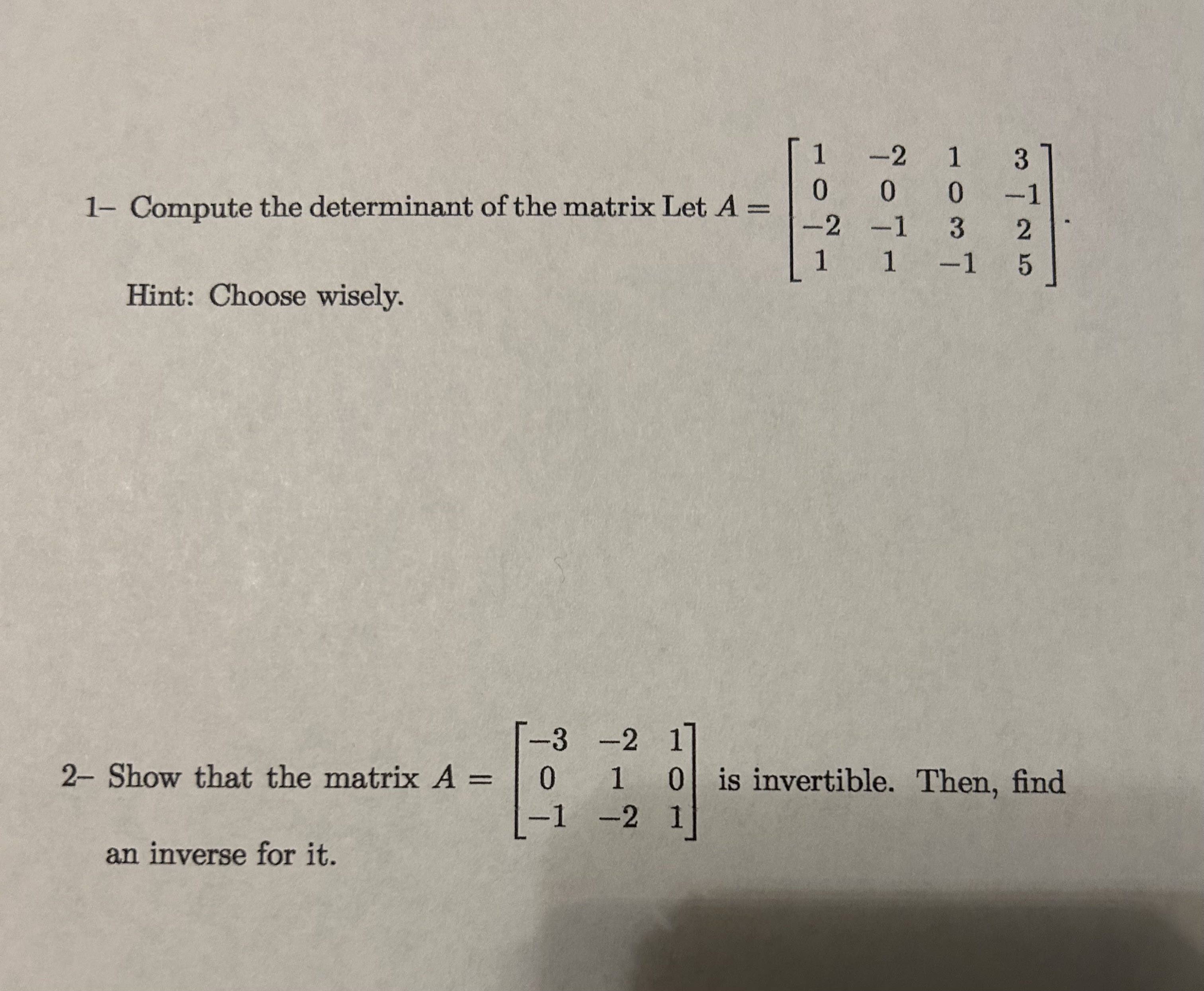 Solved 1- Compute the determinant of the matrix Let | Chegg.com