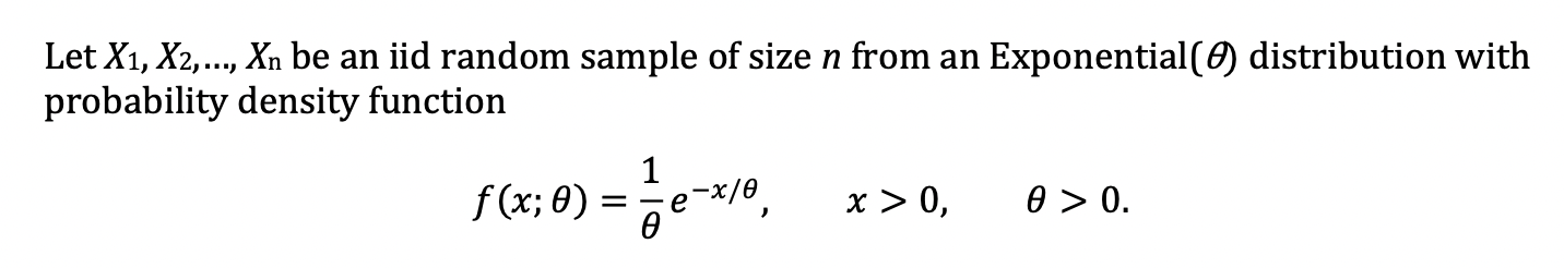 Solved Let X1,X2,…,Xn be an iid random sample of size n from | Chegg.com