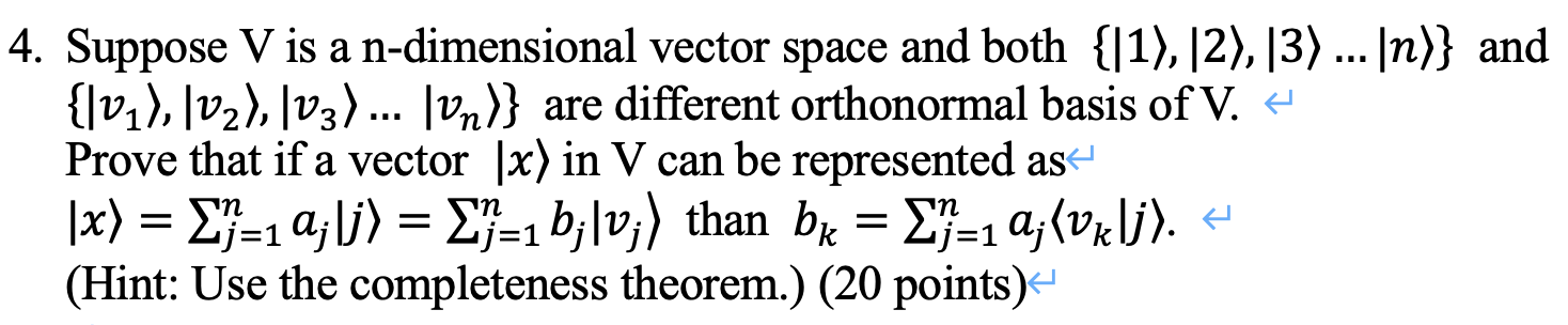 Solved 4. Suppose V is a n-dimensional vector space and both | Chegg.com
