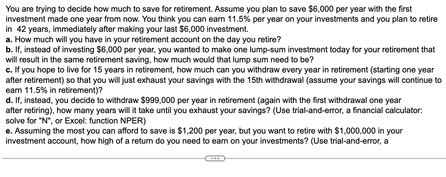 Solved You are trying to decide how much to save for | Chegg.com
