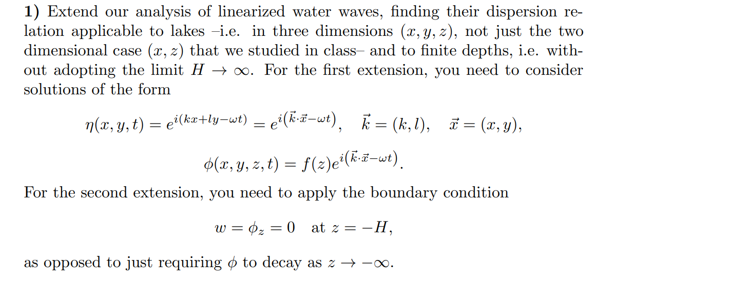 Solved 1) Extend our analysis of linearized water waves, | Chegg.com