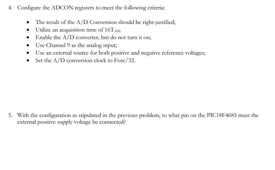 Solved 4. Configure the ADCON registers to meet the | Chegg.com