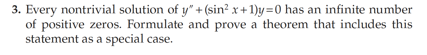 Solved Every nontrivial solution of y''+(sin2x+1)y=0 ﻿has an | Chegg.com