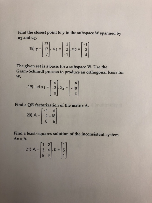 Solved Find the closest point to y in the subspace W spanned | Chegg.com