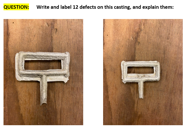Solved QUESTION: Write and label 12 defects on this casting, | Chegg.com