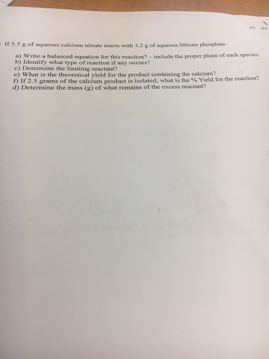 Solved If 5.5 g of aqueous calcium nitrate reacts with 3.2 g | Chegg.com