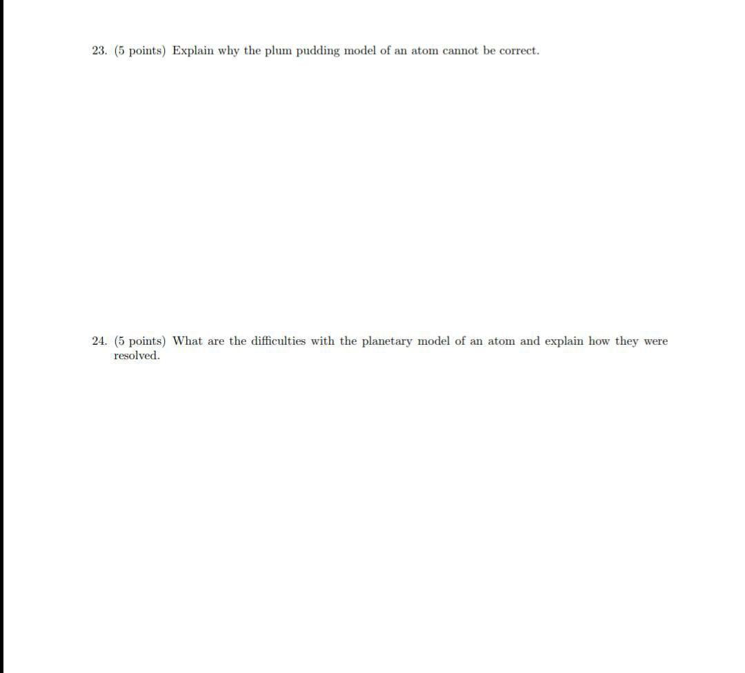 Solved 23. (5 points) Explain why the plum pudding model of | Chegg.com