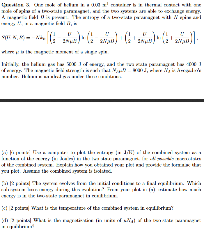 Question 3. One mole of helium in a 0.03 m3 container | Chegg.com