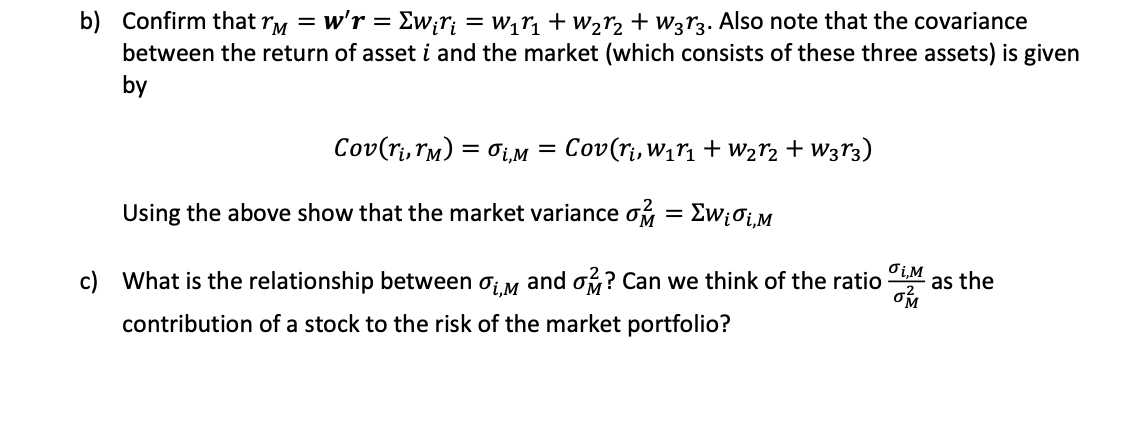 Solved o) Confirm that rM=w′r=Σwiri=w1r1+w2r2+w3r3. Also | Chegg.com