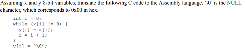 Solved Assuming x and y 8-bit variables, translate the | Chegg.com