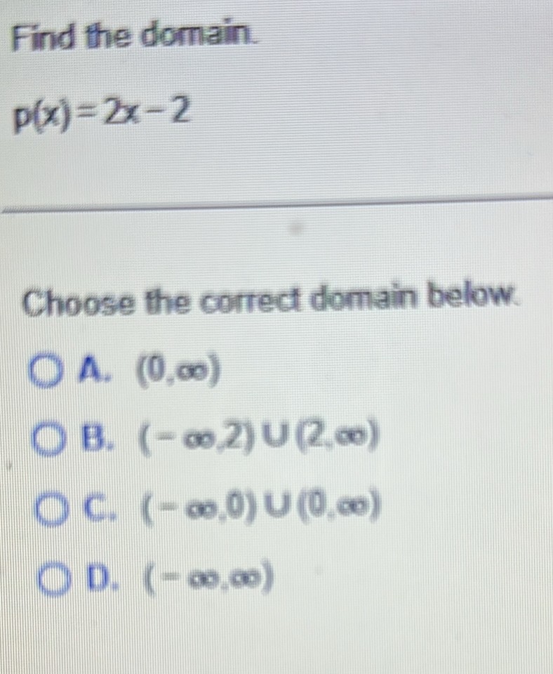 Solved Find the domain.p(x)=2x-2Choose the correct domain | Chegg.com