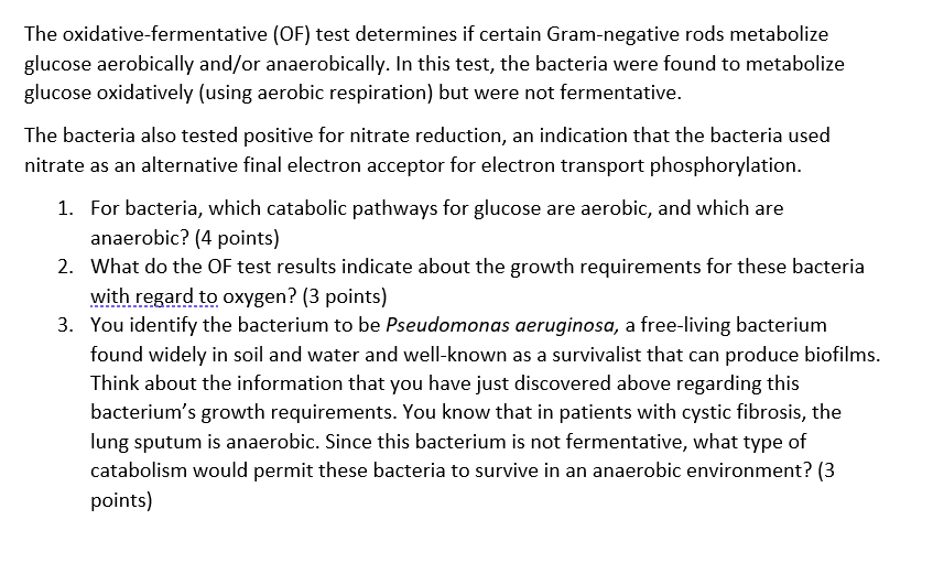 Solved The oxidative-fermentative (OF) test determines if | Chegg.com