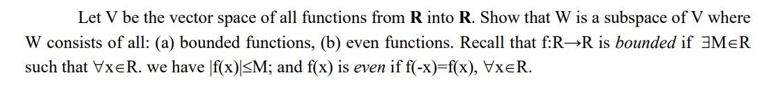 Solved Let V be the vector space of all functions from R | Chegg.com