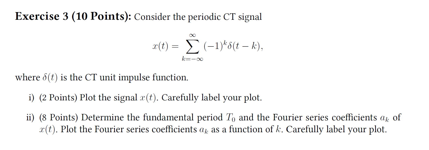 Solved Exercise 3 (10 Points): Consider the periodic CT | Chegg.com