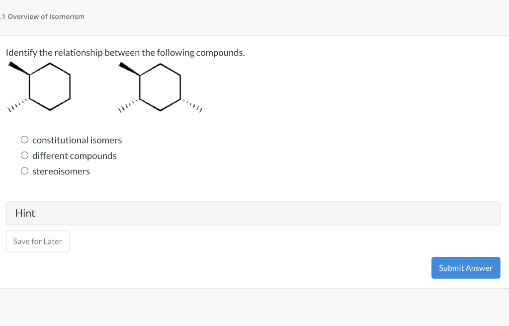 Solved 1 Overview of Isomerism Identify the relationship | Chegg.com